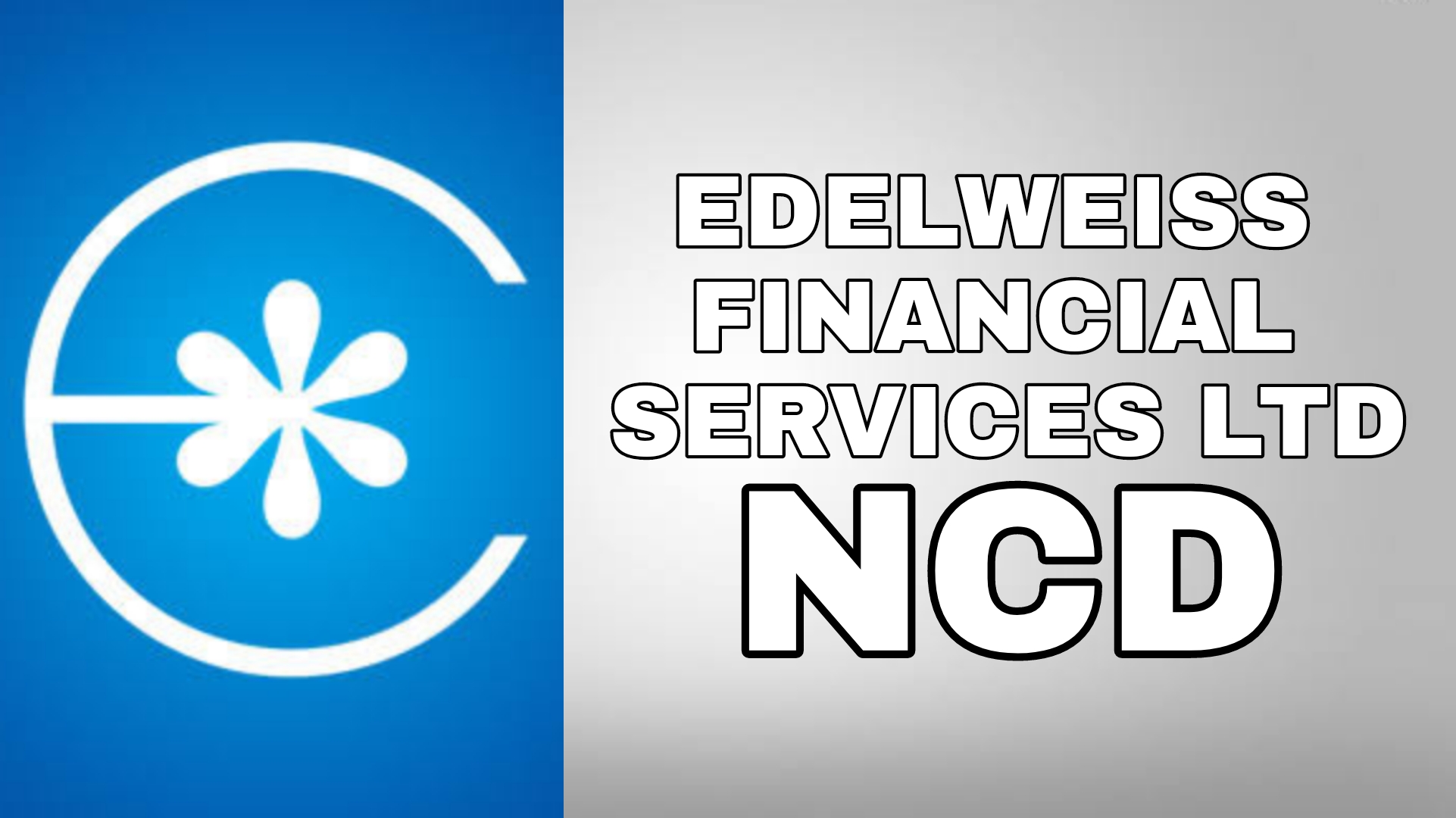 Edelweiss Financial NCD Details and Analysis - finvestfox.com